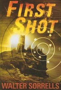 Book Review: First Shot by Walter Sorrells – PriyankaReads
